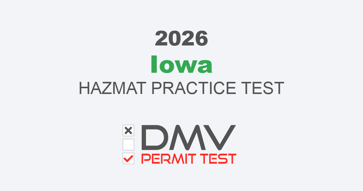 HAZMAT Practice Test (2025) - FREE IA CDL Practice Test