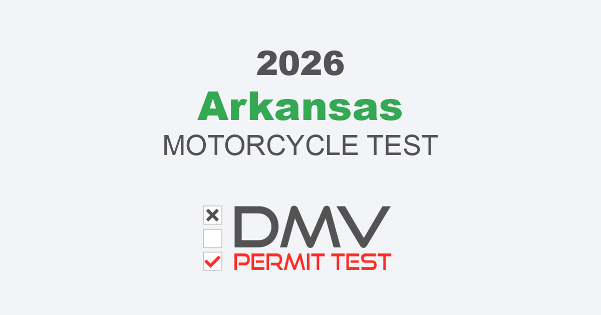 FREE Arkansas Motorcycle Practice Test (2026) - AR DMV Test