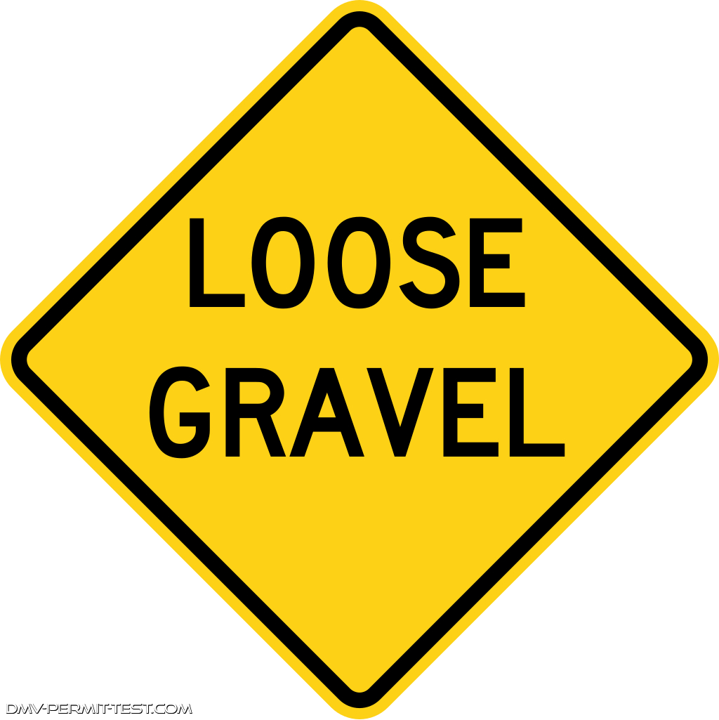 Loose Gravel Sign (Meaning, Shape, Color, What To Do)