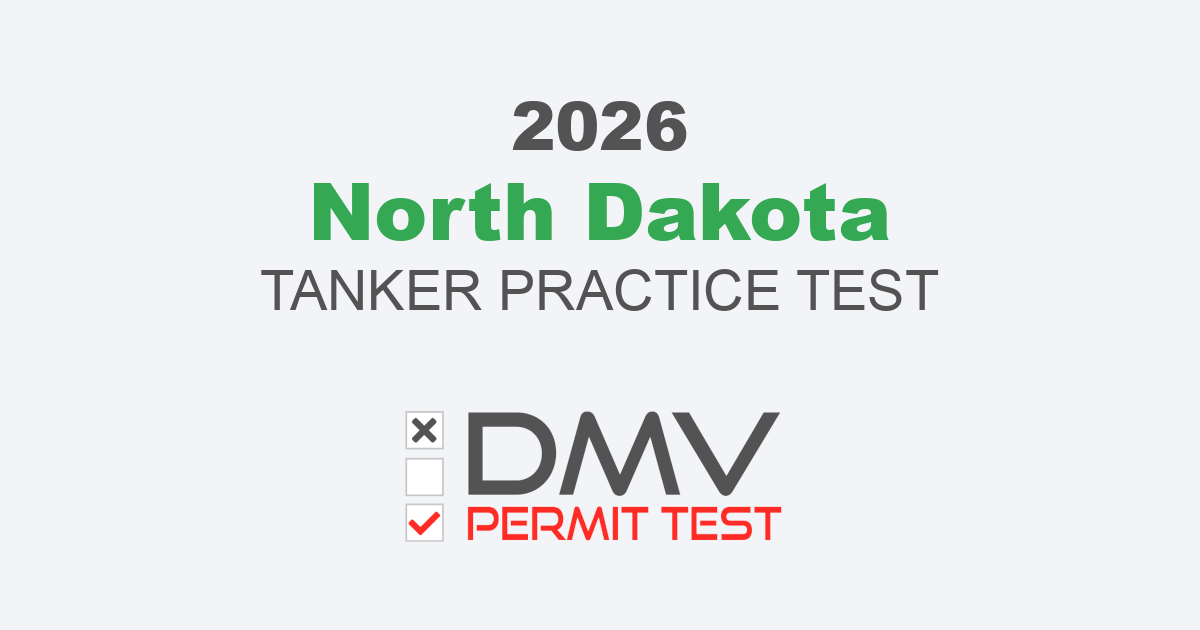 FREE North Dakota CDL Tanker Test (2026) - CDL Practice Test